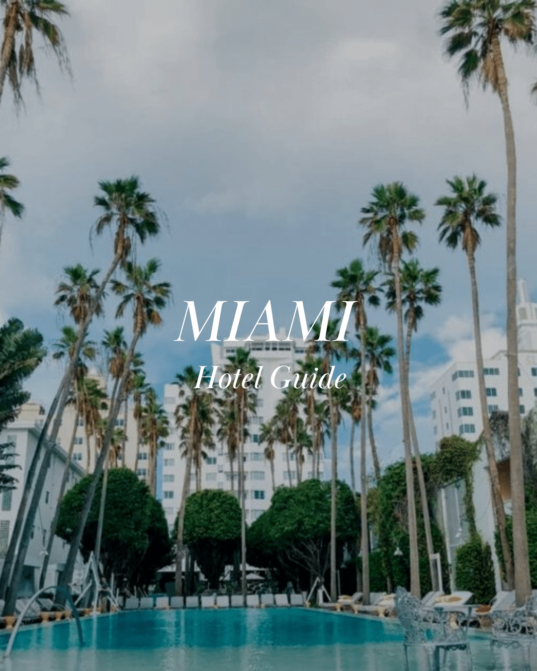 Best hotels in Miami | Miami Guide