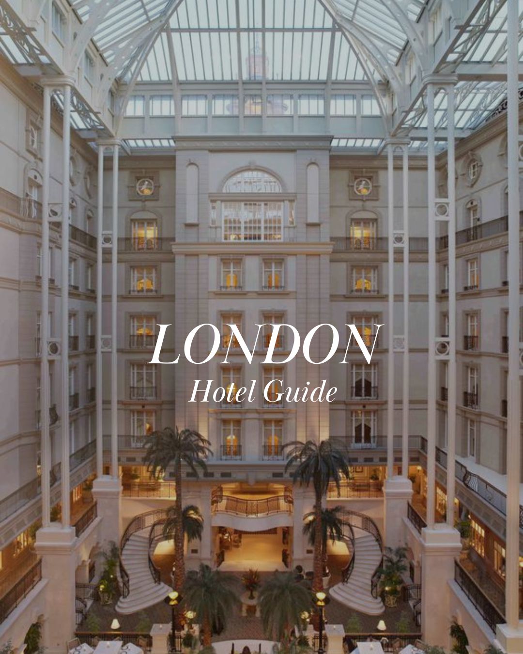 Best hotels in London | London guide - Style My Trip
